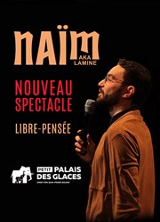 Naïm aka Lamine dans Libre-Pensée - Petit Palais des Glaces | Billet Réduc'