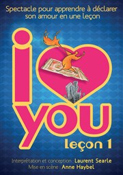 I love you, leçon 1 - Guichet Montparnasse | Billet Réduc'