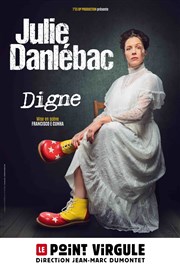 Julie Danlébac dans Digne - Le Point Virgule | Billet Réduc'
