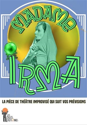 Madame Irma - Le Darcy Comédie - Billet Réduc