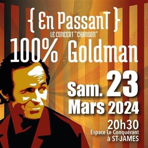 Tribute to Goldman : En passant - Espace Le Conquérant - Billet Réduc