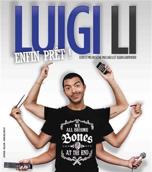 Luigi Li dans Enfin prêt ! - Le Métropole - Billet Réduc